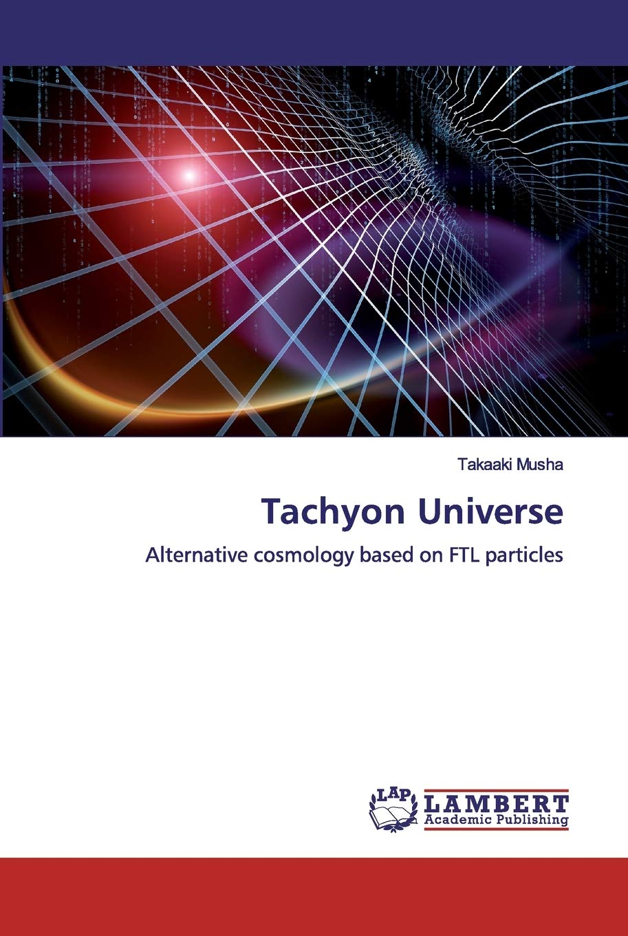 Snapklik.com : Tachyon Universe: Alternative Cosmology Based On FTL Particles