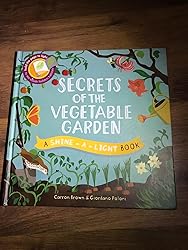 Secrets of the Vegetable Garden (Shine-A-Light): Brown, Carron, Poloni ...