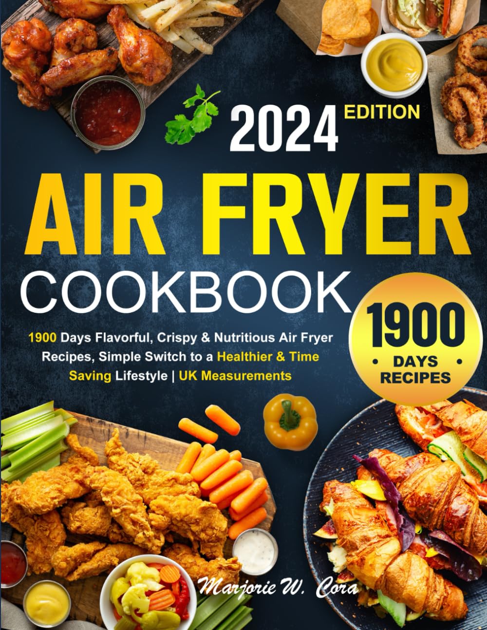 Air Fryer Cookbook UK 2024: 1900 Days Flavorful, Crispy & Nutritious ...