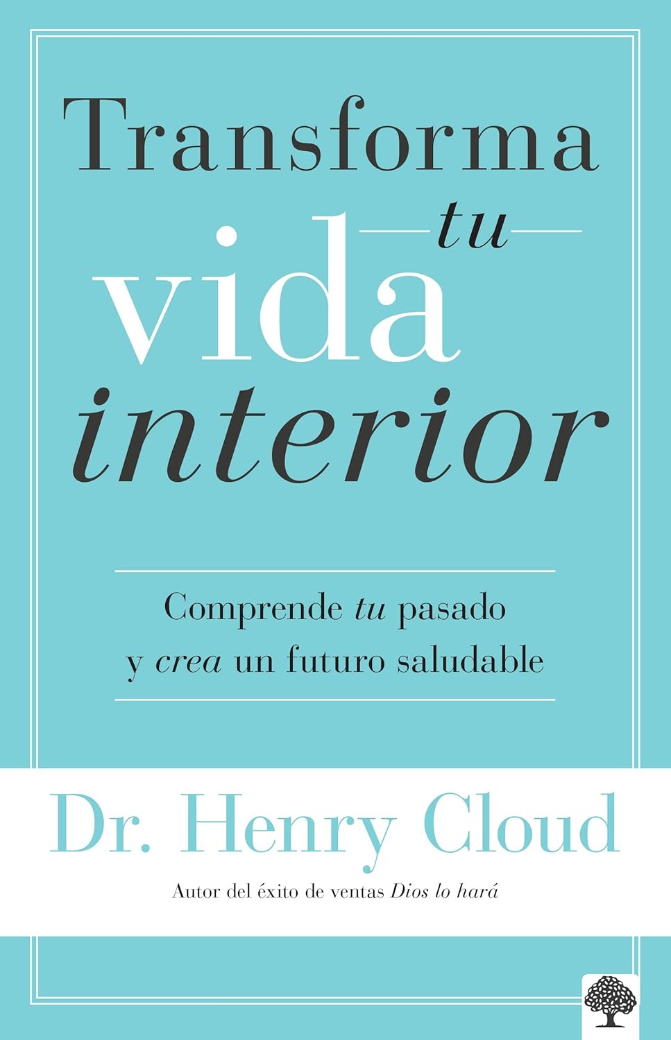 Amazon.com: Transforma tu vida interior: Comprende tu pasado y crea un futuro saludable ...