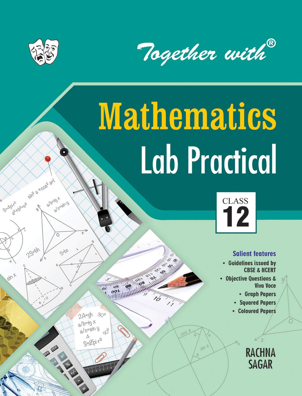 Together With Mathematics Lab Practical for Class 12 : Rachna Sagar ...