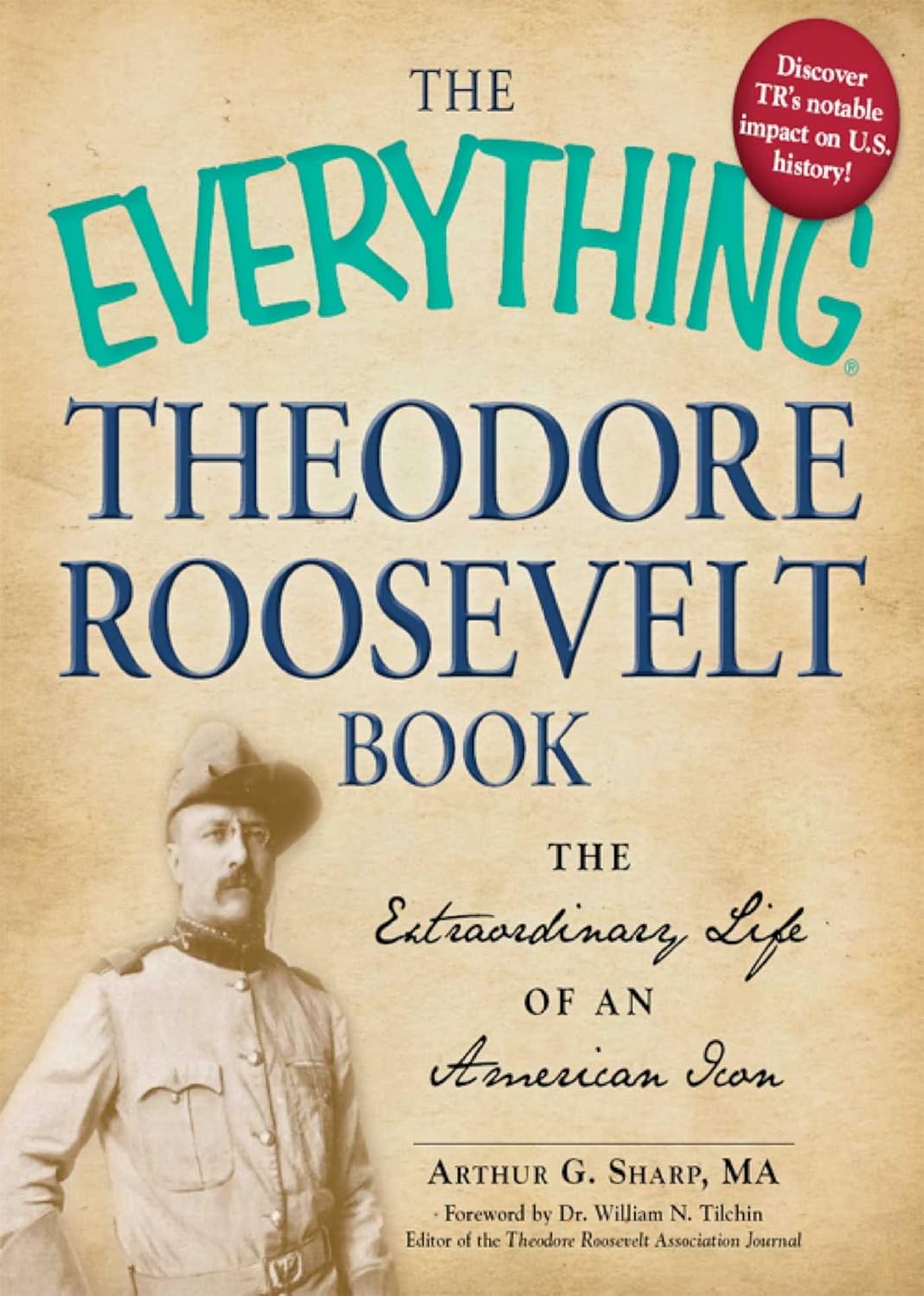 Amazon.com: The Everything Theodore Roosevelt Book: The extraordinary ...