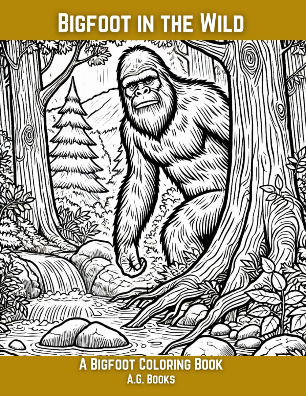 Amazon.com: Bigfoot in the Wild: A Bigfoot Coloring Book: 9798309226351 ...