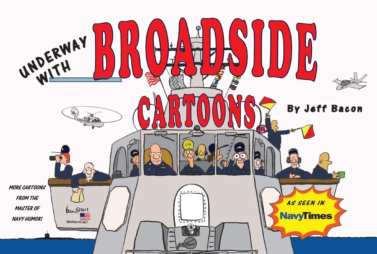 Underway With Broadside, More Cartoons from the Master of Navy Humor ...