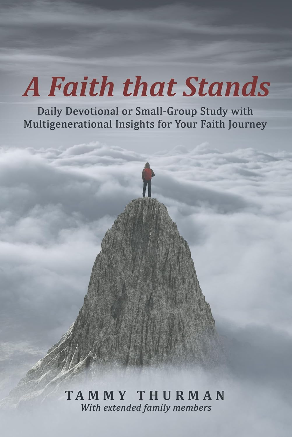 A Faith that Stands: Daily Devotional or Small-Group Study with ...