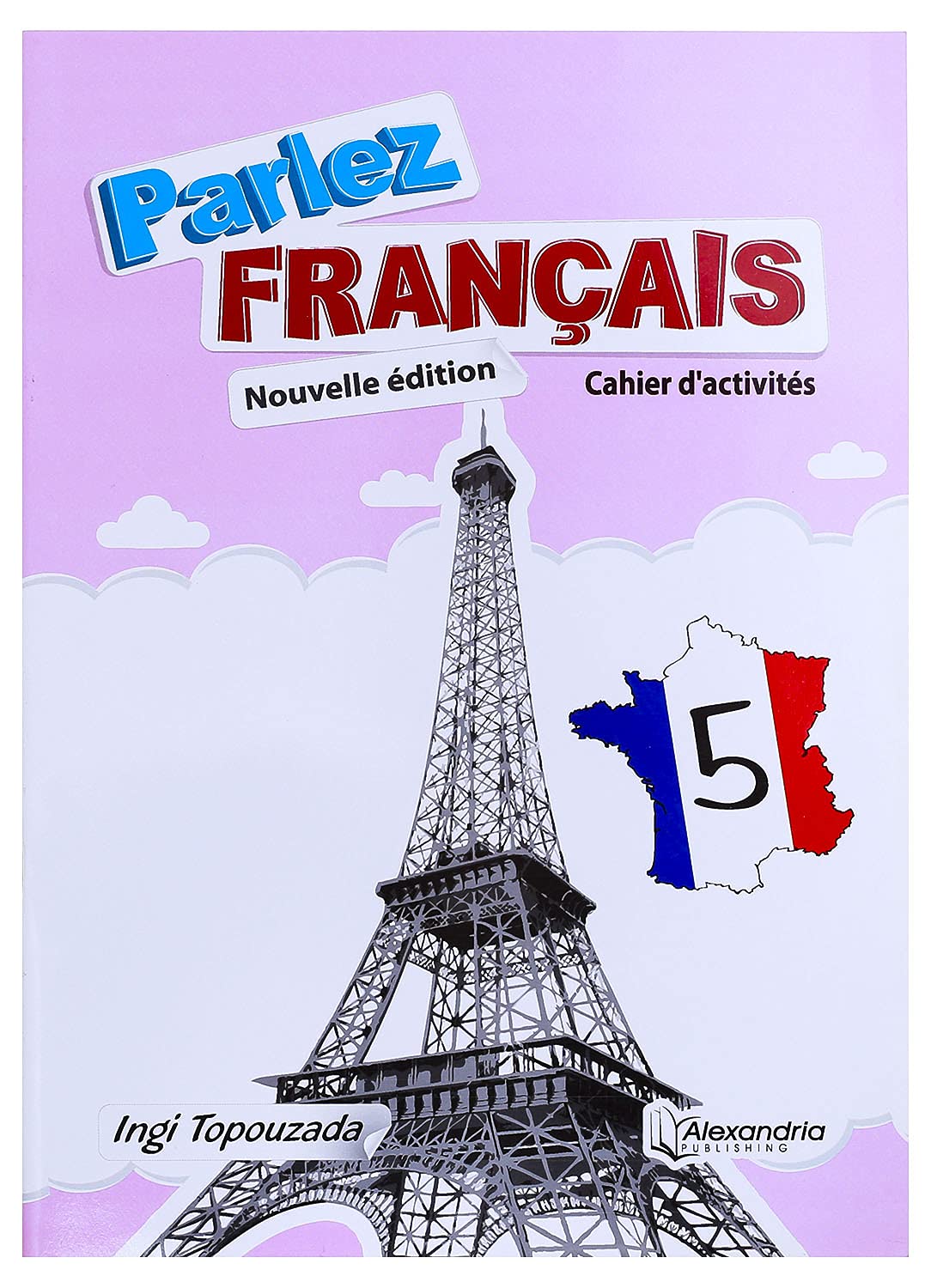 Parlez Francais Nouvelle edition كتاب 3 : Ingi topuzada: Amazon.eg: كتب