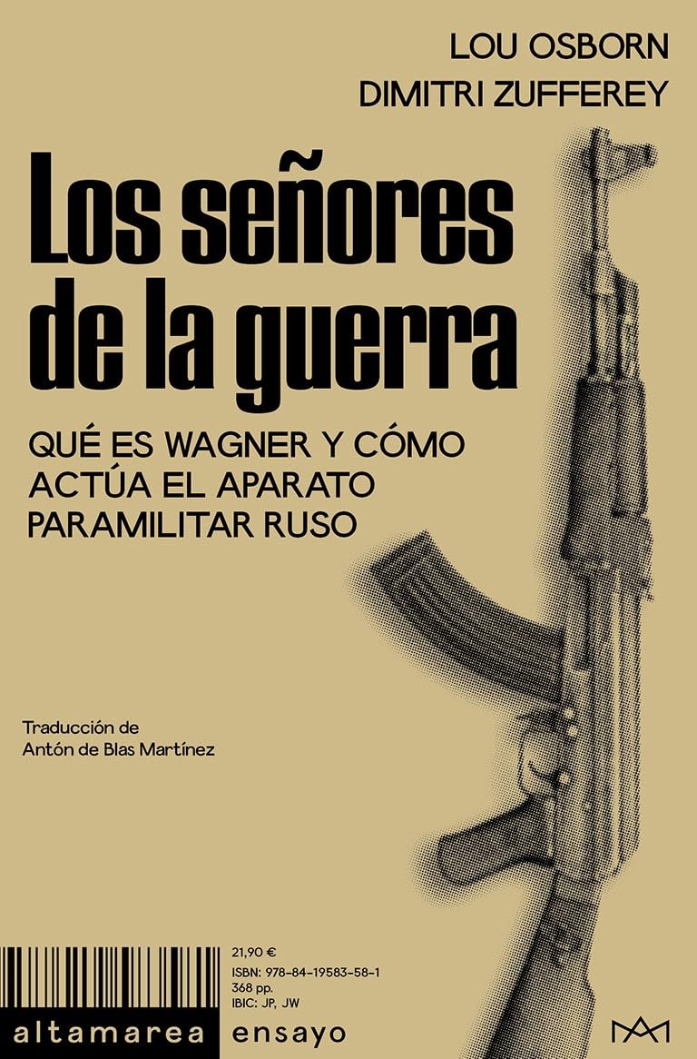 Los señores de la guerra: Qué es Wagner y cómo actúa el aparato ...