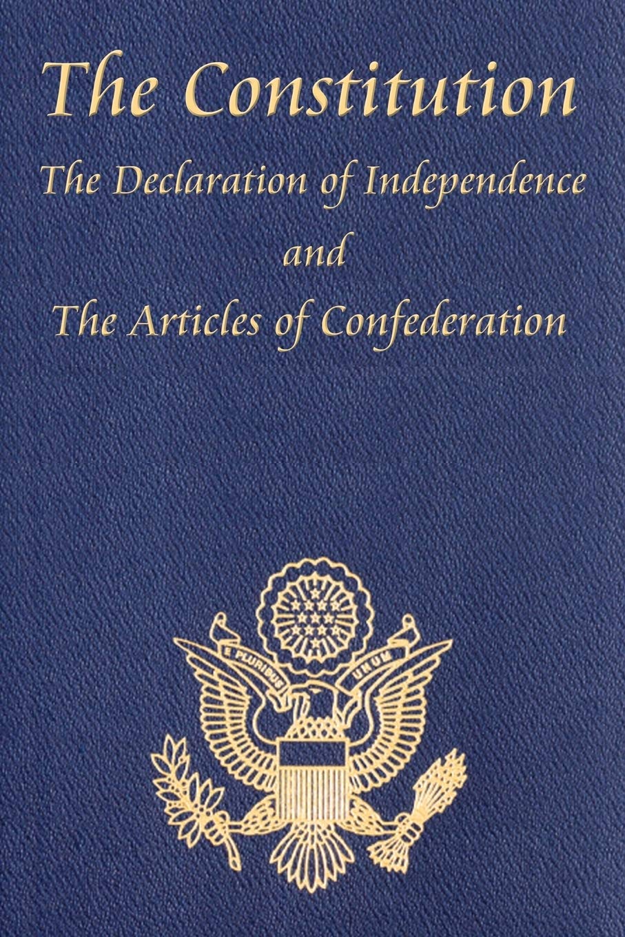 The Constitution, The Declaration of Independence, and the Articles of ...