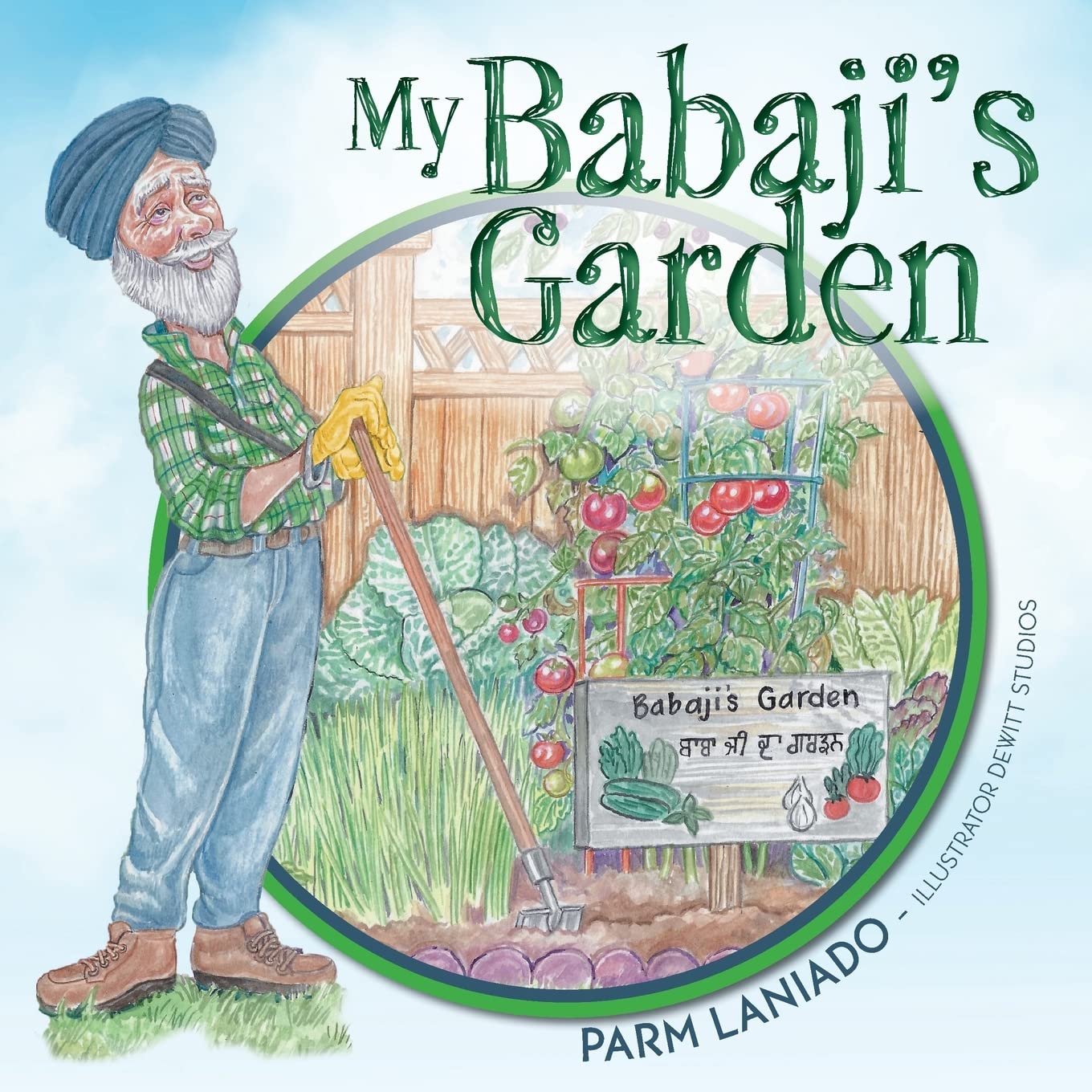 My Babaji's Garden: Laniado, Parm, Studios, DeWitt: 9781039102491 ...