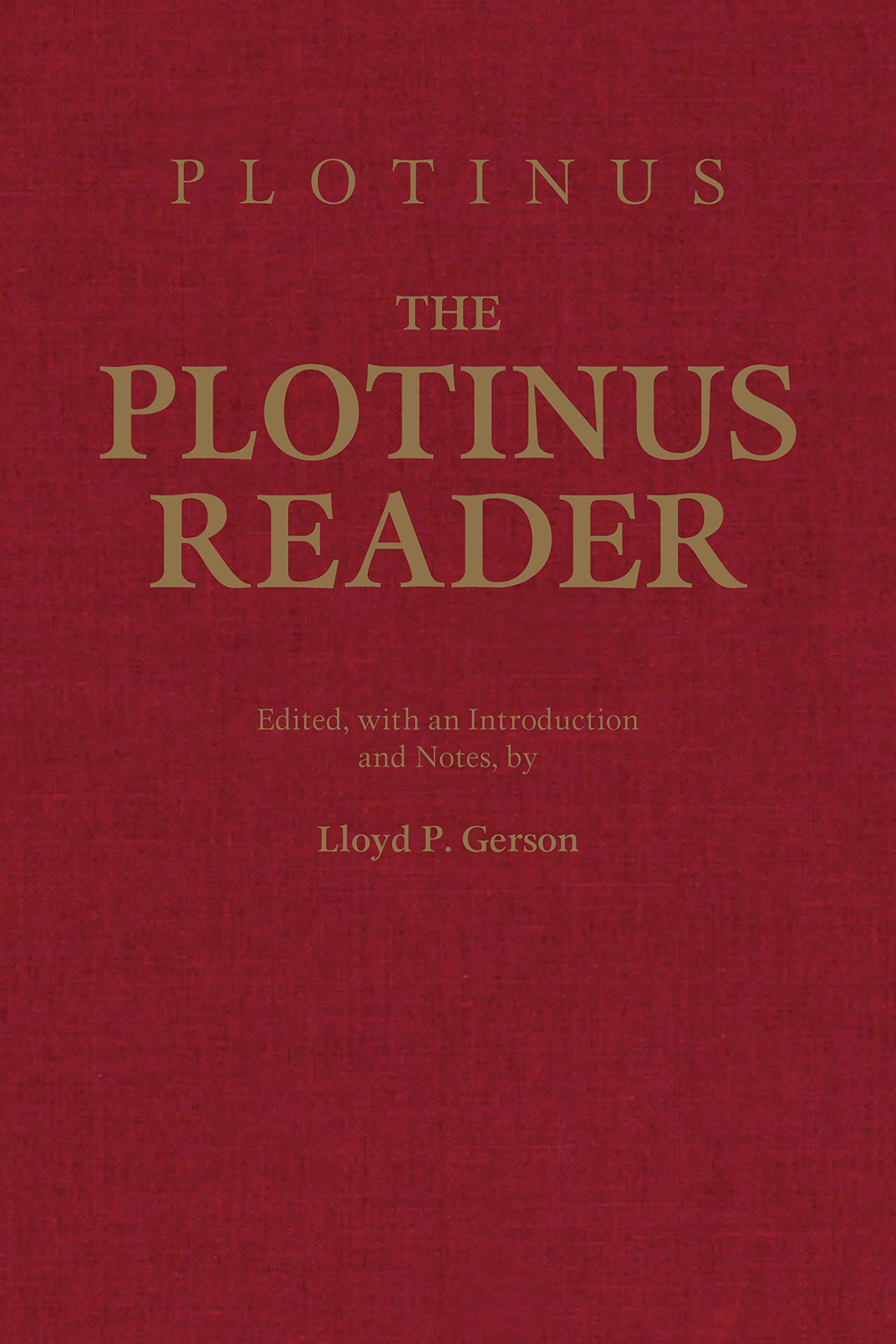 The Plotinus Reader (Hackett Classics): Plotinus, Gerson, Lloyd P ...