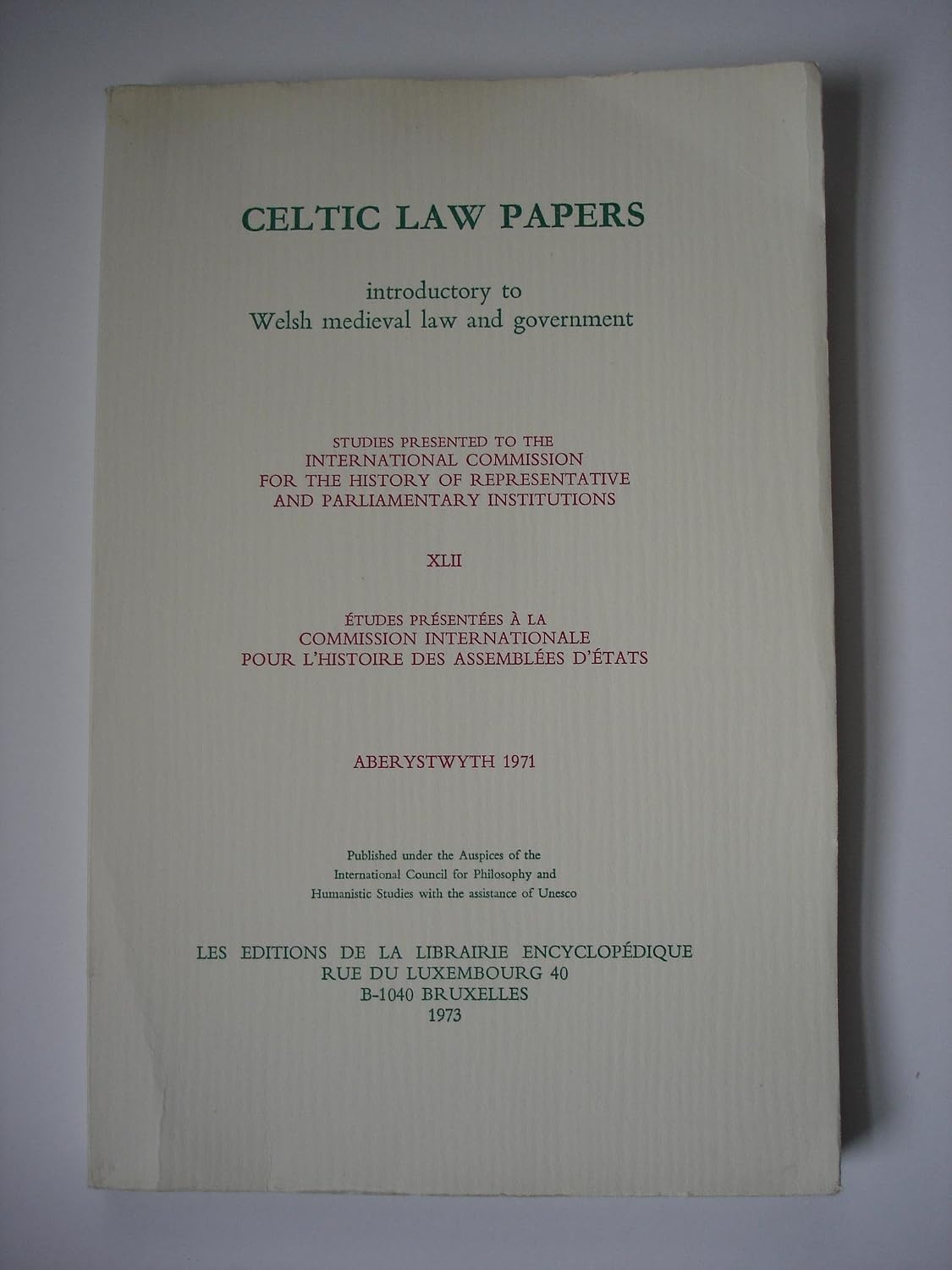 Celtic Law Papers. Introductory to Welsh medieval law and government ...