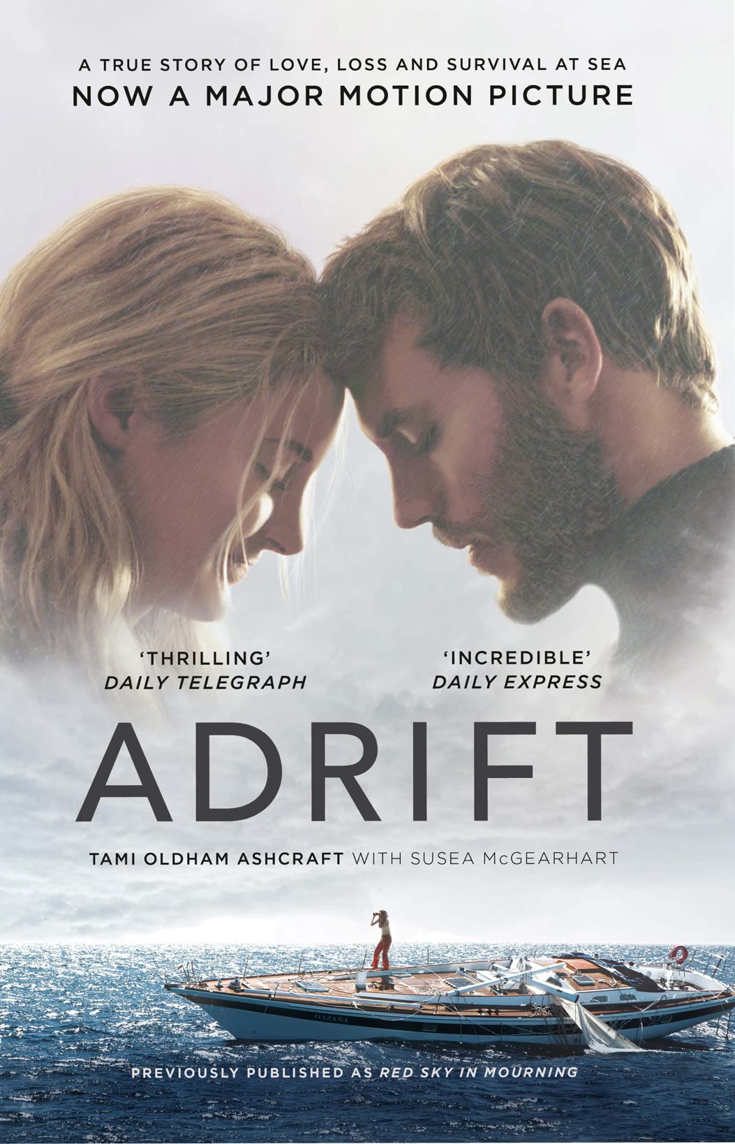 Adrift: A True Story of Love, Loss and Survival at Sea: Oldham Ashcraft ...