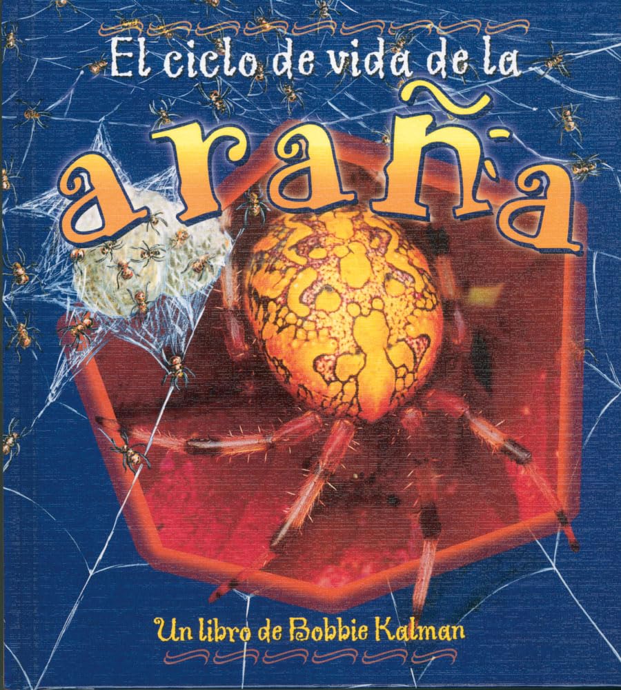 El Ciclo de Vida de La Arana (Ciclo De Vida): 7 (Ciclo De Vida / The ...