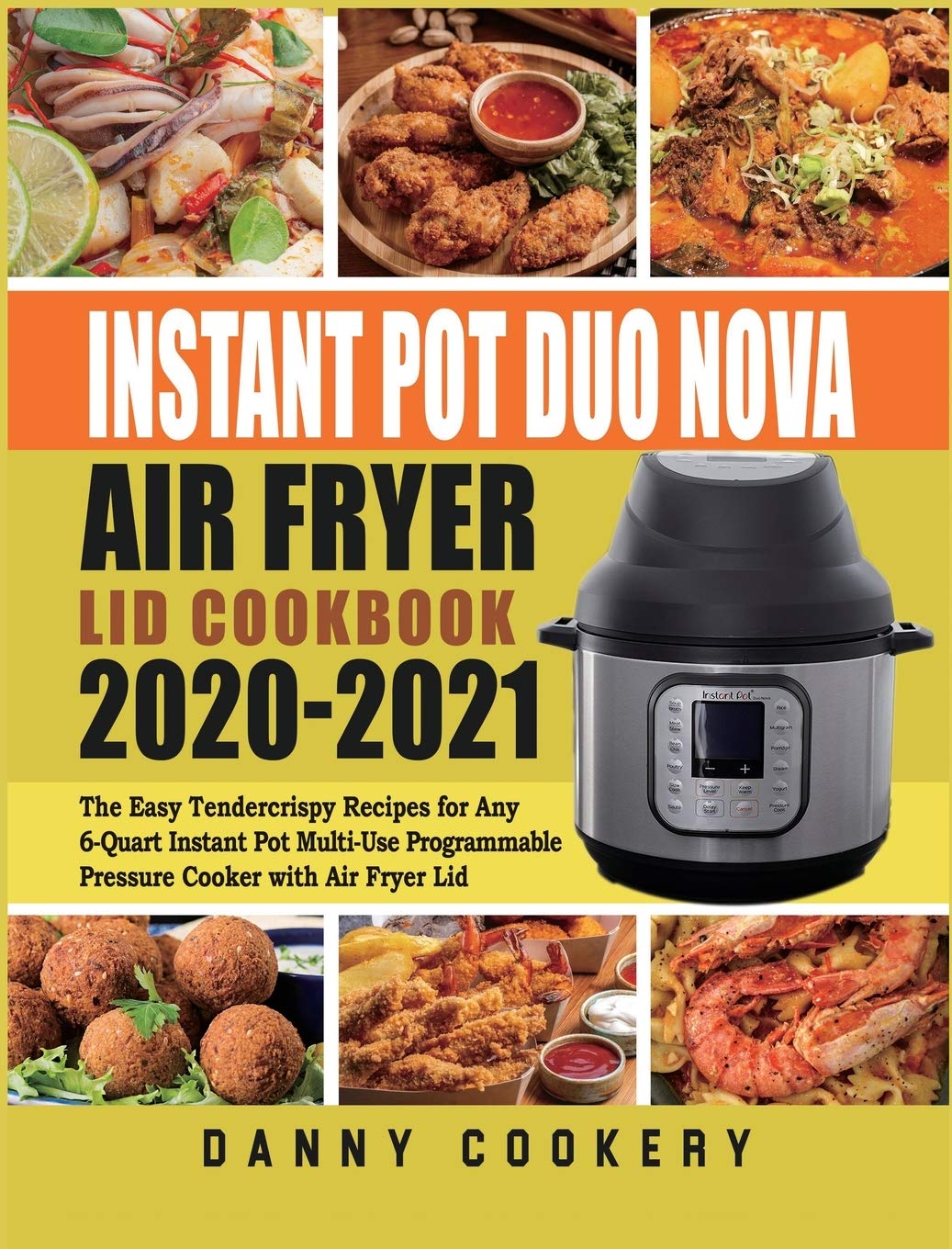 Amazon.com: Instant Pot Duo Nova Air Fryer Lid Cookbook 2020-2021: The ...
