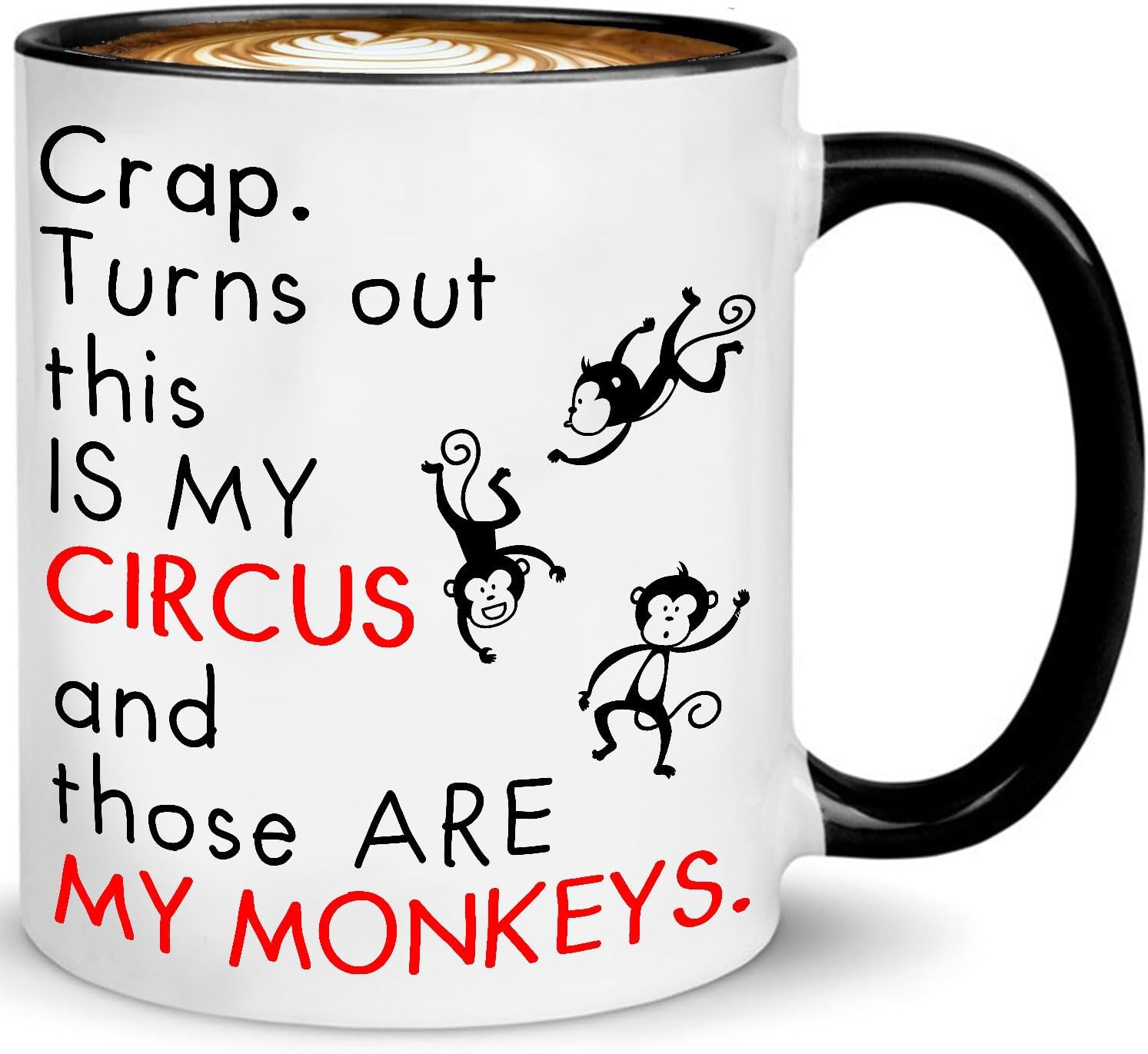 Amazon.com: Crap Turns Out This Is My Circus And These Are My Monkeys ...