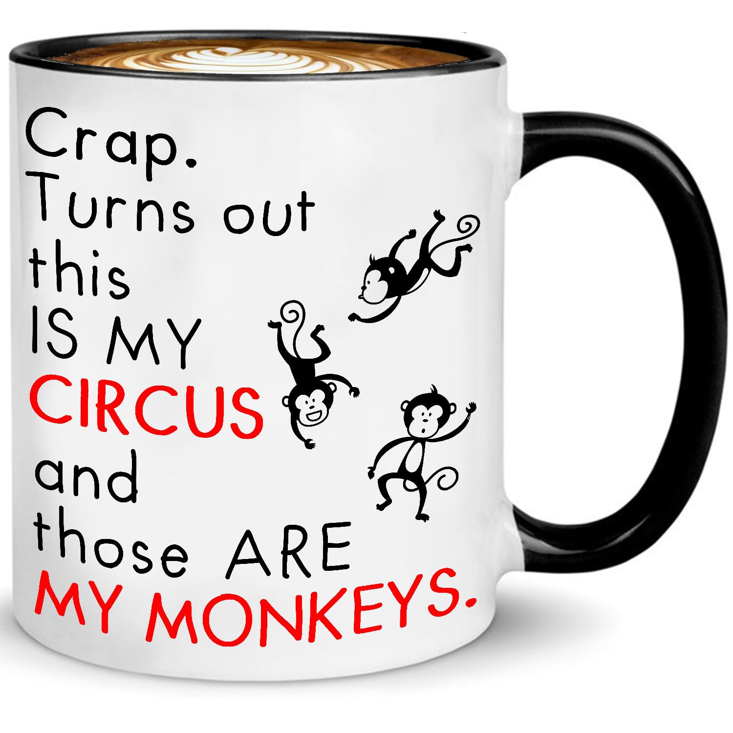 Amazon.com: Crap Turns Out This Is My Circus Mug These Are My Monkeys Funny Mom Mugs - Best ...