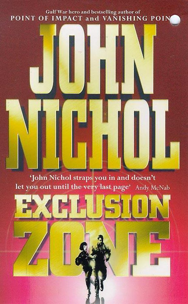 Exclusion Zone: Nichol, John: 9780340671863: Amazon.com: Books