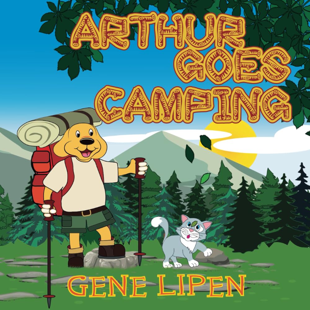 Arthur Goes Camping (Kids Books for Young Explorers): Lipen, Gene, Rees ...