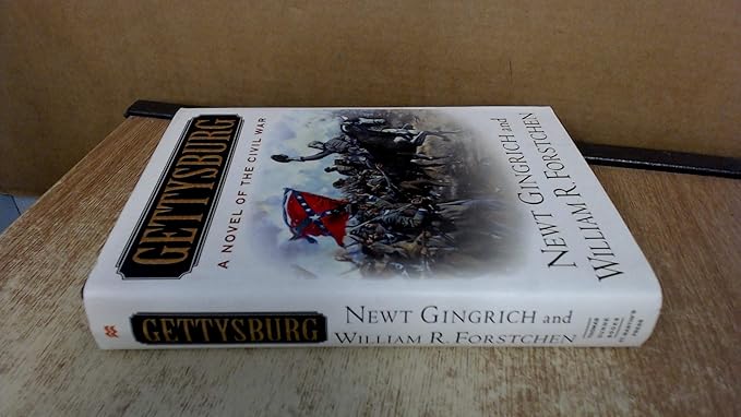 Gettysburg: A Novel of the Civil War: Gingrich, Newt, Forstchen ...