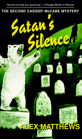 Satan's Silence: The Second Cassidy McCabe Mystery: Matthews, Alex ...