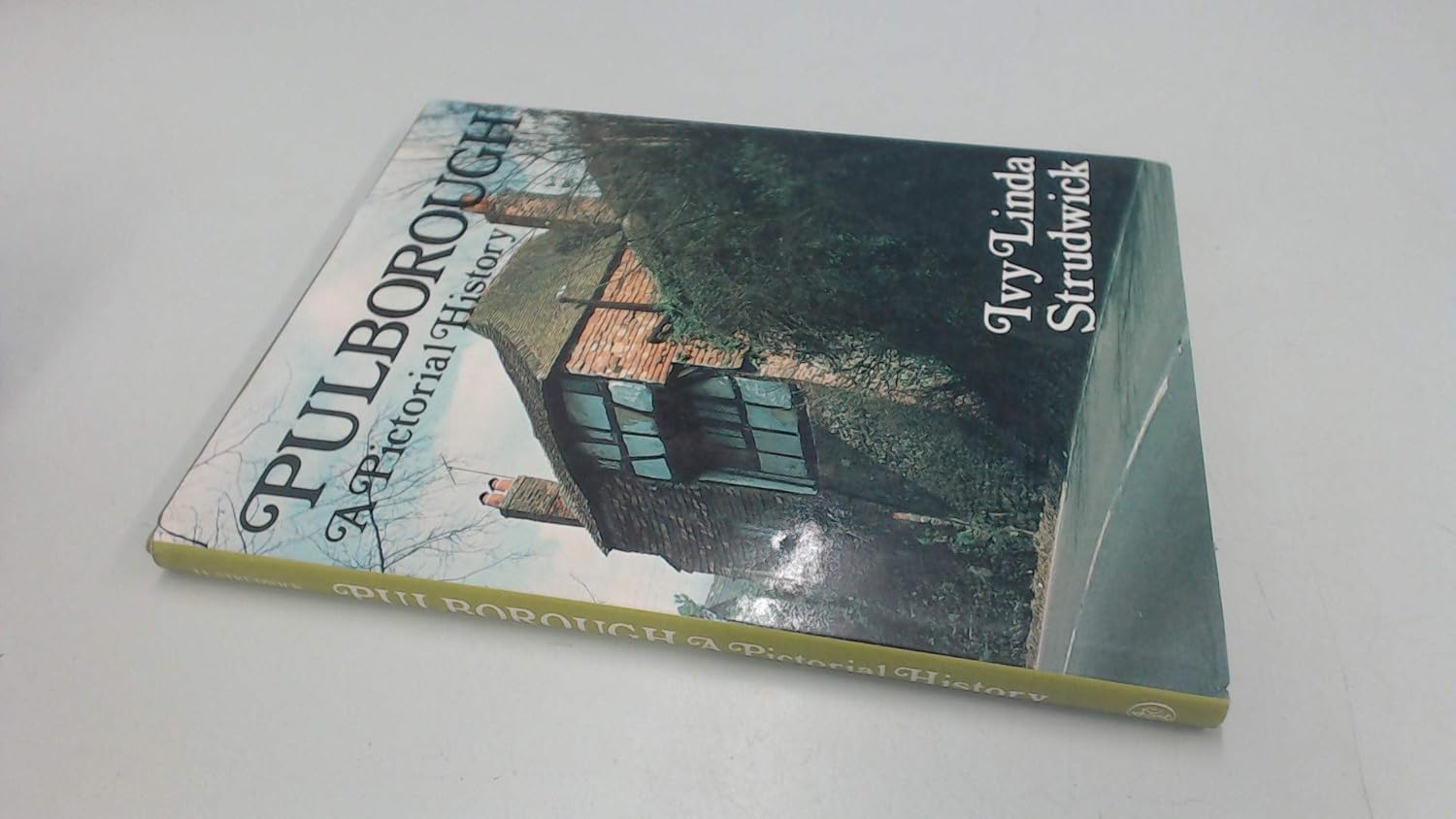 Pulborough: A Pictorial History (Pictorial history series) : Ivy Linda ...