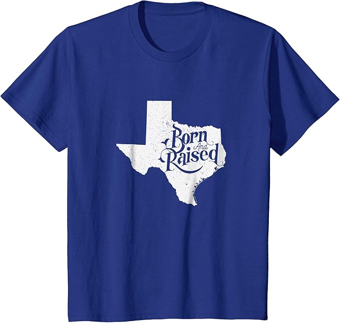 Amazon.com: Texas Born And Raised T Shirt : Clothing, Shoes & Jewelry
