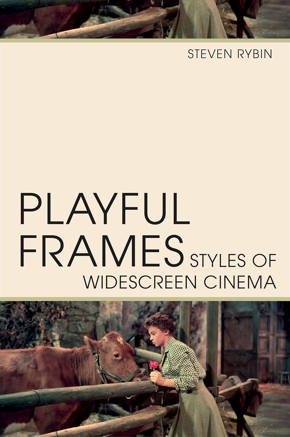 Playful Frames: Styles of Widescreen Cinema (Techniques of the Moving ...
