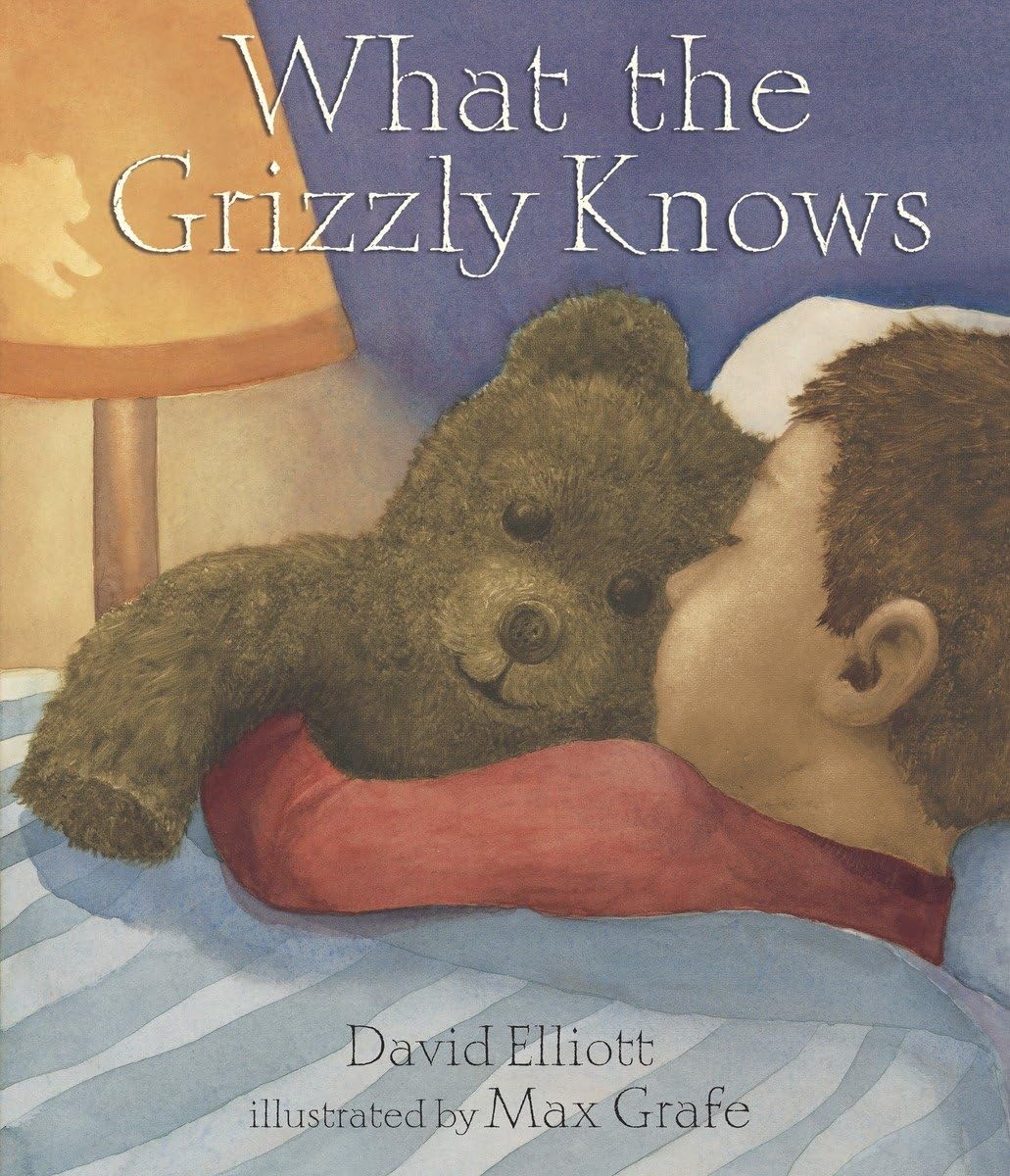 What the Grizzly Knows: Elliott, David, Grafe, Max: 9780763627782 ...