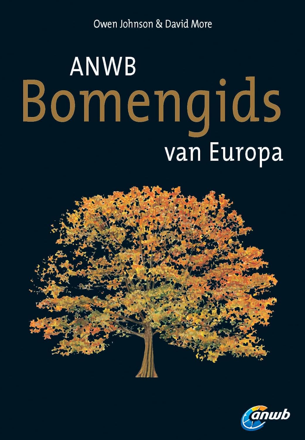 Bomengids van Europa: ANWB Natuurwijzer: Amazon.co.uk: Johnson, Owen ...