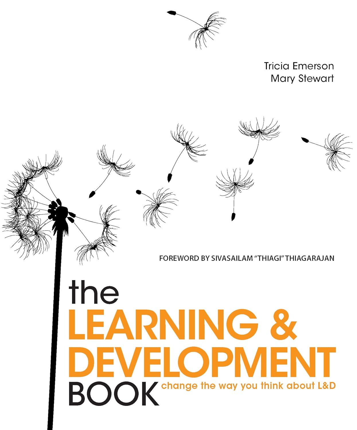 The Learning and Development Book: Change the way you think about L&D ...