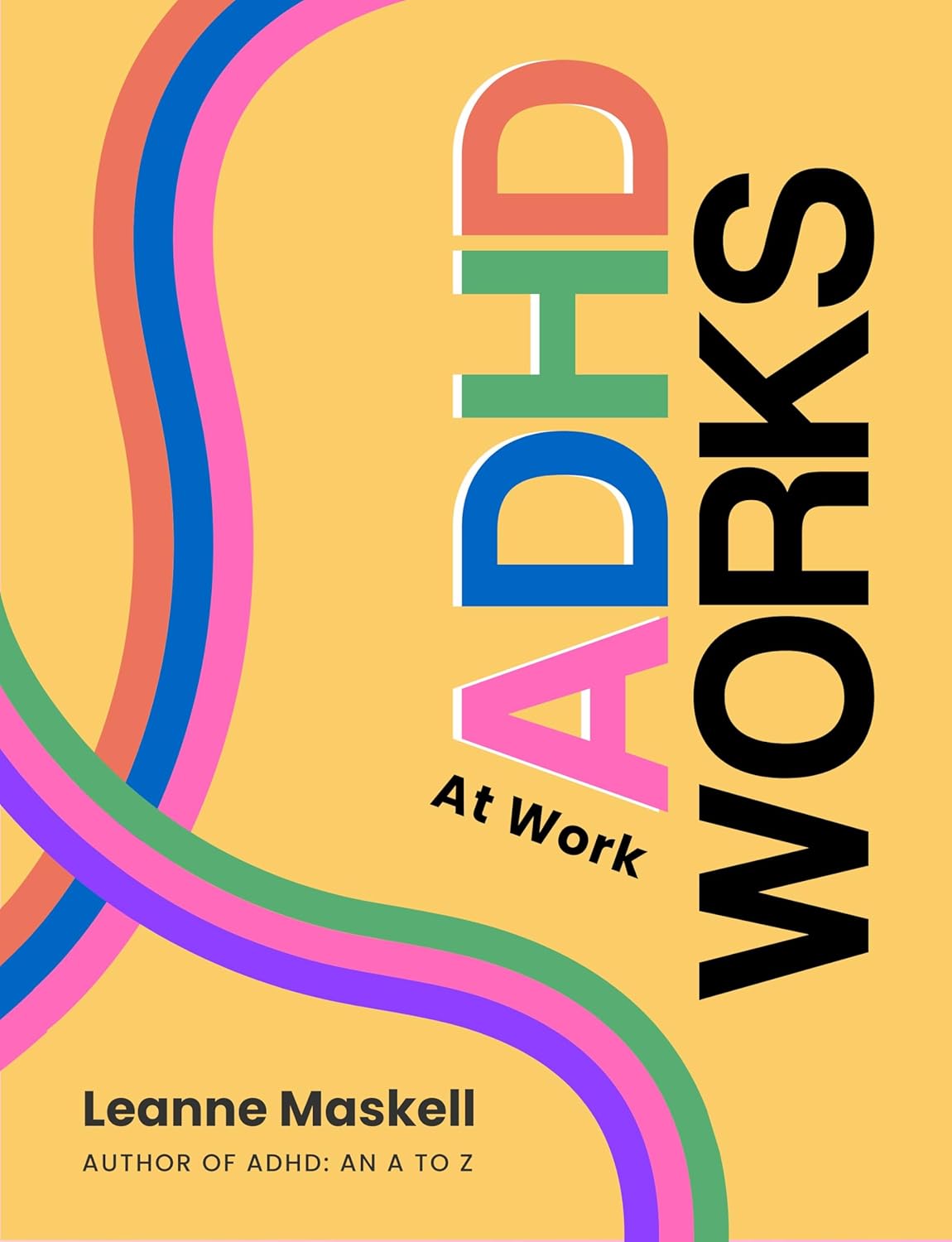 Amazon.com: ADHD Works At Work eBook : Maskell, Leanne: Kindle Store