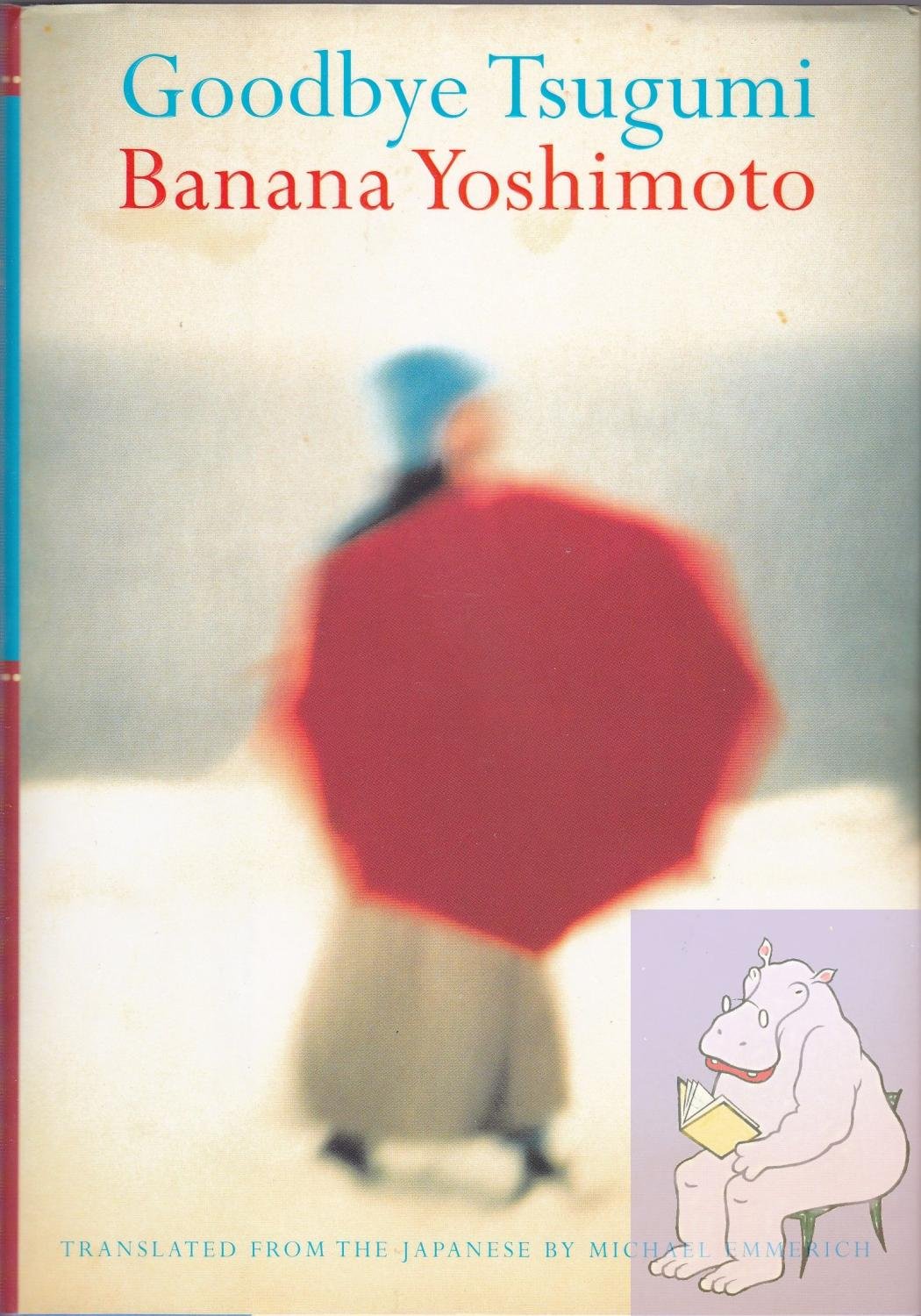 Amazon.com: Goodbye Tsugumi: 9780802116383: Yoshimoto, Banana, Emmerich ...