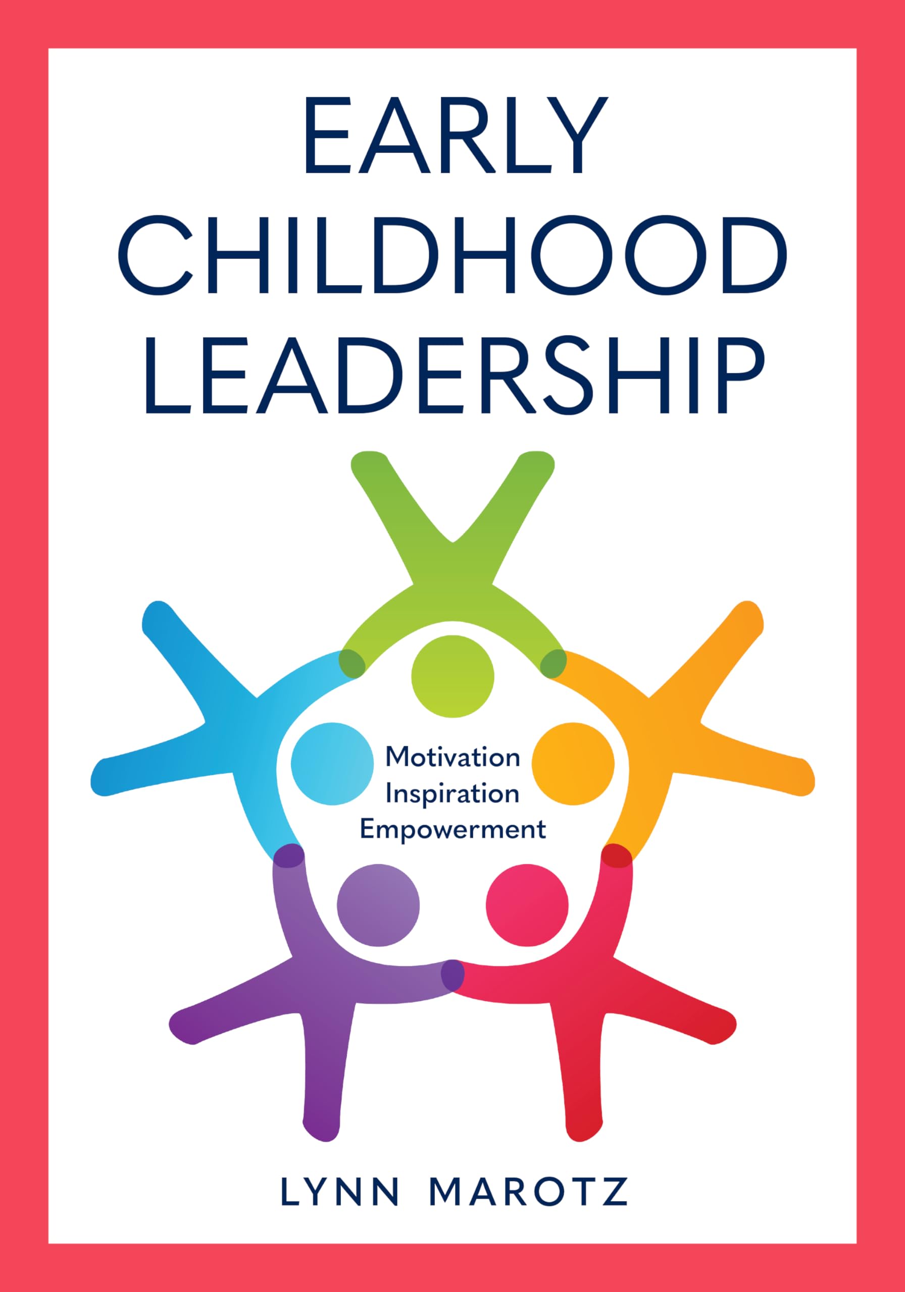 Amazon.com: Early Childhood Leadership: Motivation, Inspiration ...