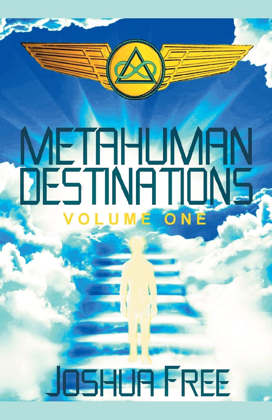 Metahuman Destinations (Volume One): Communication, Control & Command ...