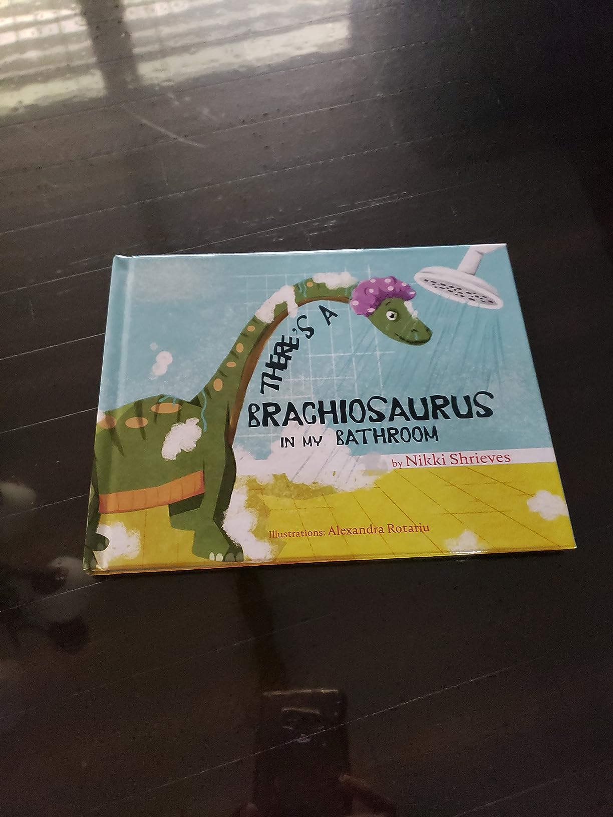 There's a Brachiosaurus in My Bathroom: Shrieves, Nikki: 9798350900156 ...