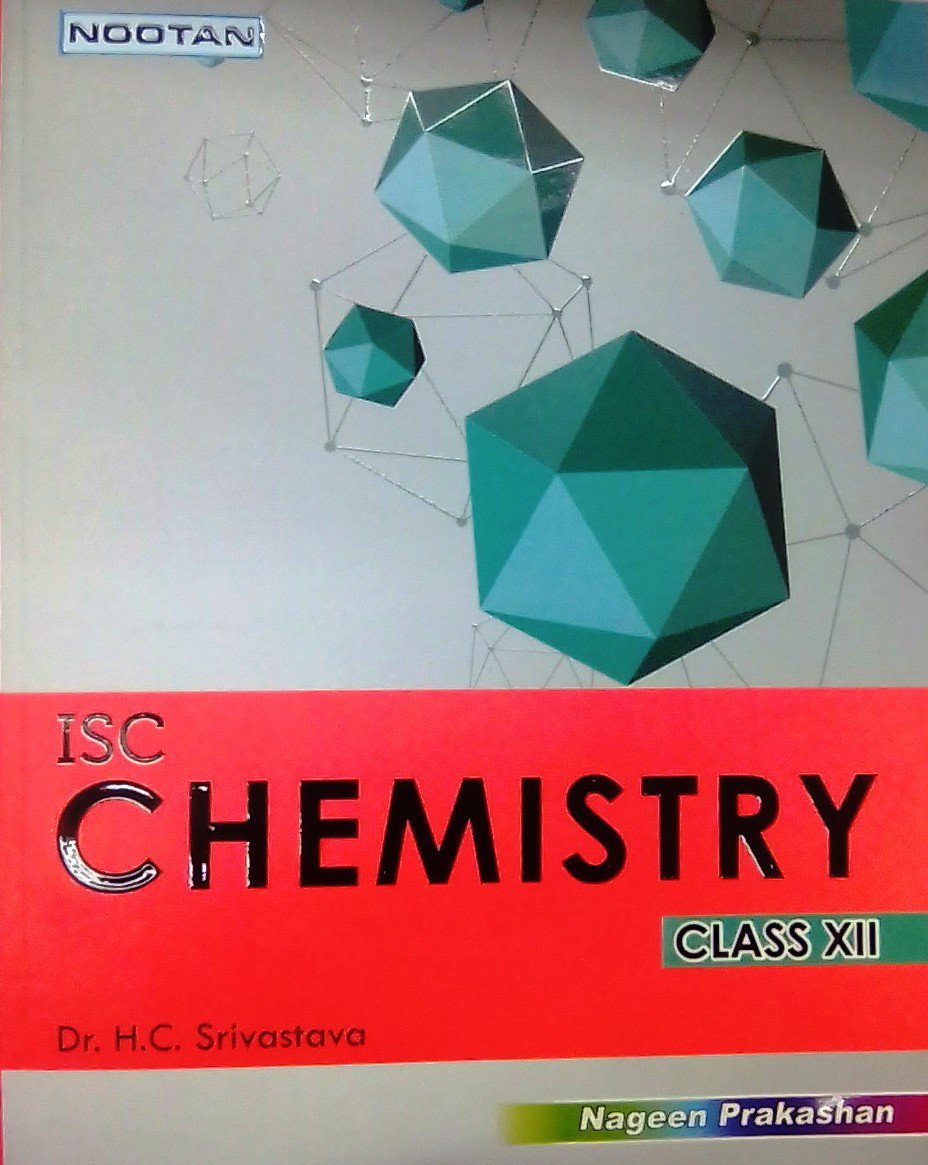 Nootan ISC Chemistry Class XII : Dr. H.C. Srivatstava: Amazon.in: Books