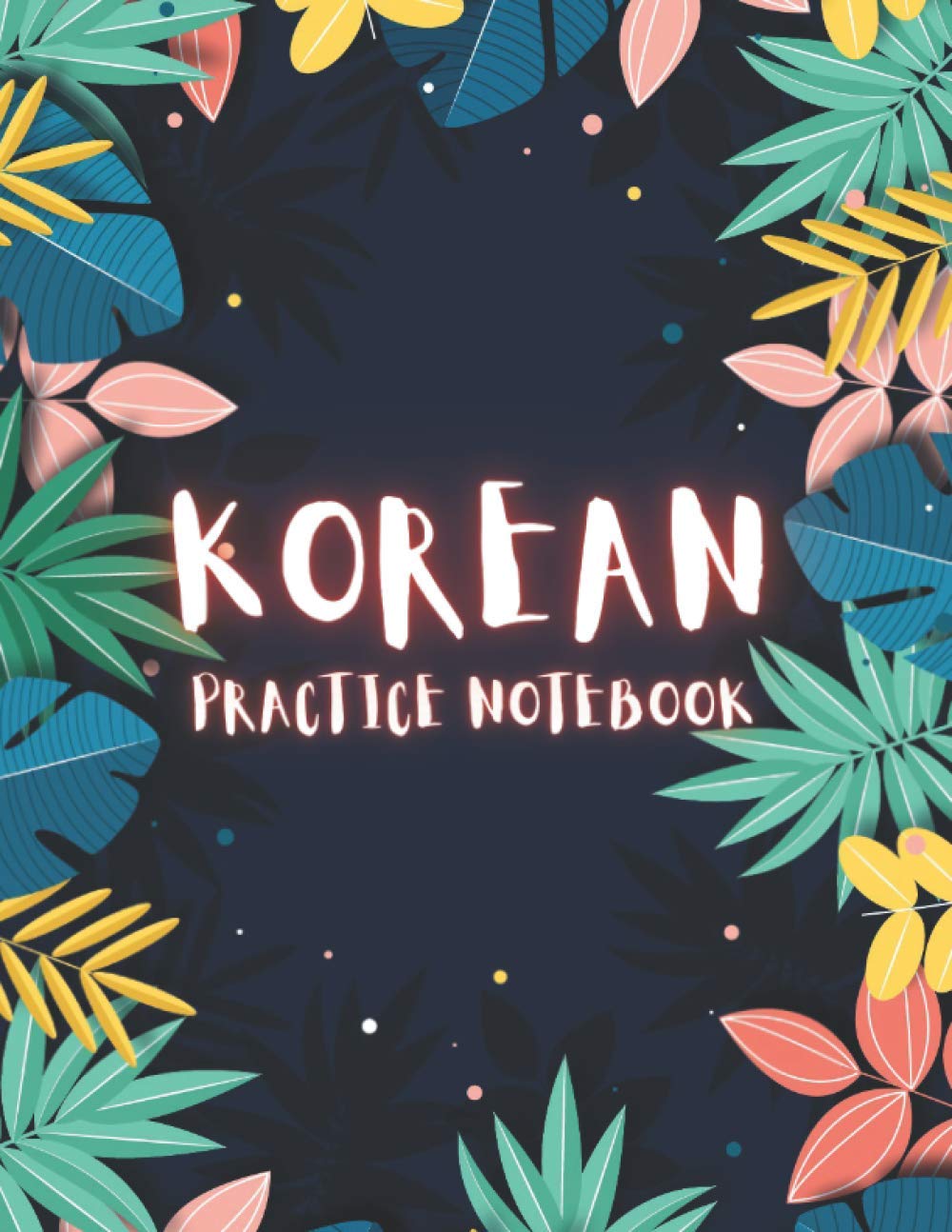 Korean Practice Notebook 150 Pages Hangul Manuscript Paper For Korean ...