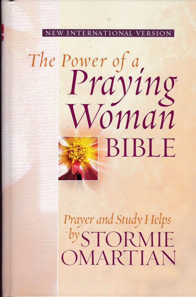 The Power of a Praying® Woman Bible: Prayer and Study Helps by Stormie ...
