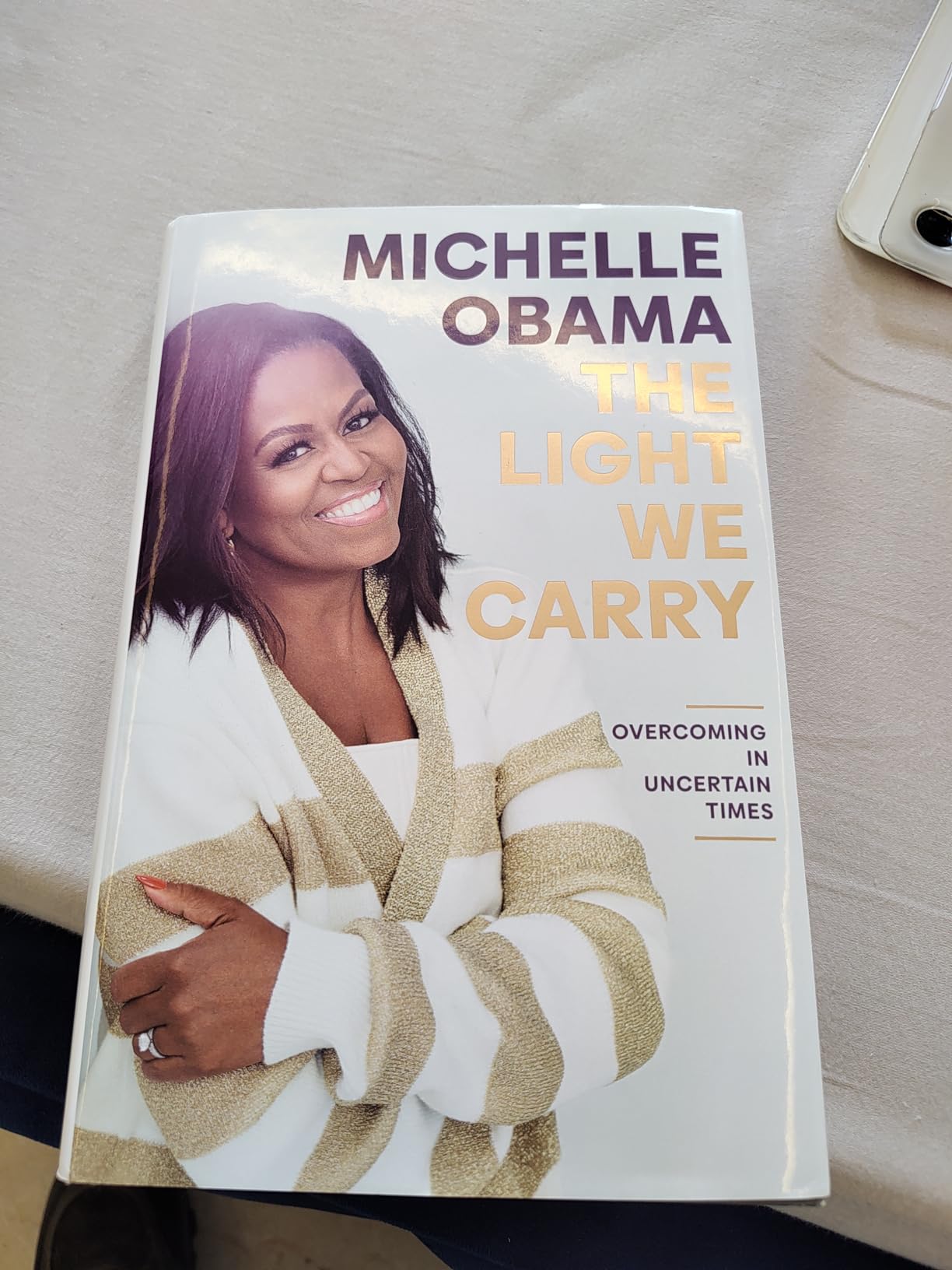 The Light We Carry: Overcoming In Uncertain Times : Michelle Obama ...