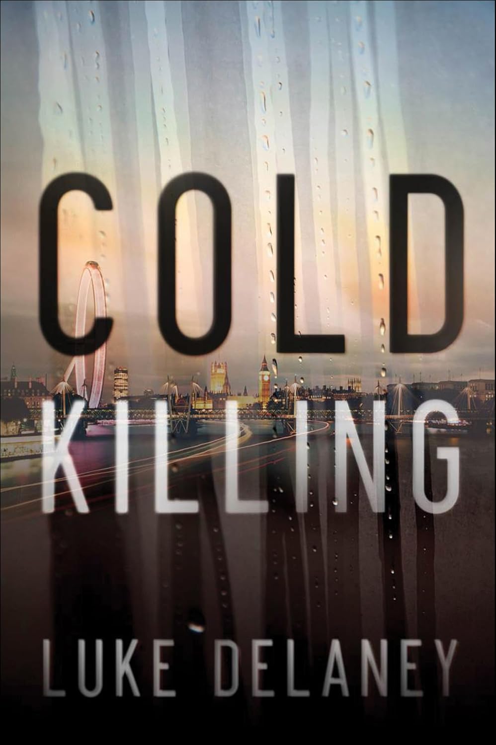 Cold Killing: A Novel - Kindle edition by Delaney, Luke. Mystery ...