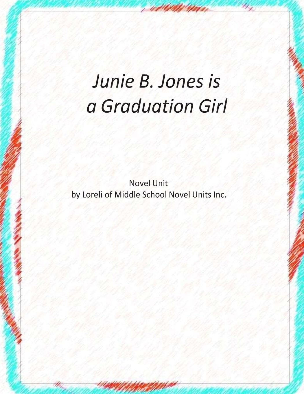 Amazon.com: Junie B. Jones is a Graduation Girl Novel Unit ...