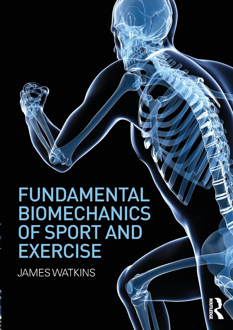 Fundamental Biomechanics of Sport and Exercise: 9780415815086: Medicine ...