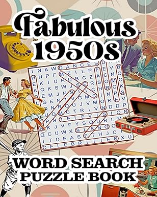 Fabulous 1950s Word Search Puzzle Book: Unlock a Treasure Trove of ...
