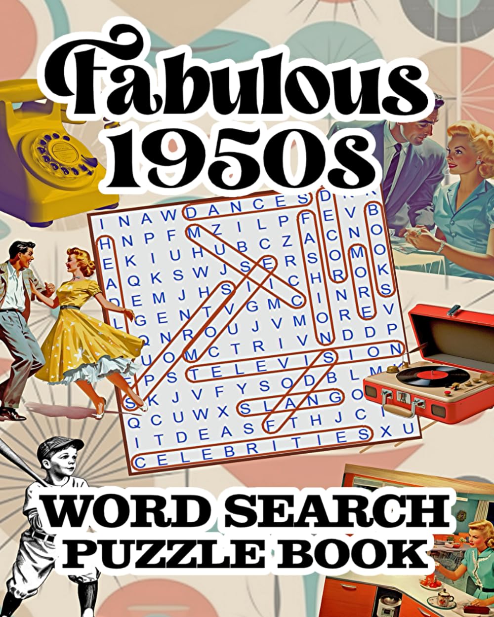 Fabulous 1950s Word Search Puzzle Book: Unlock a Treasure Trove of ...