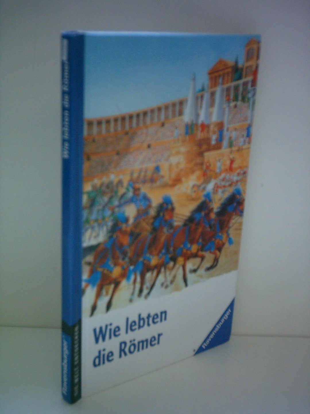Wie lebten die Römer? (Die Welt entdecken) : Bombarde, Odile, Moatti ...