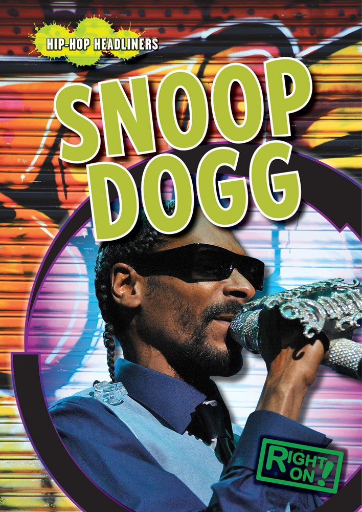 Amazon.com: Snoop Dogg (Hip-Hop Headliners): 9781433966224: Shea, Kevin ...