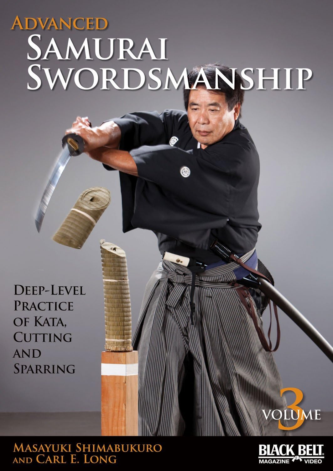 Advanced Samurai Swordsmanship: Deep-Level Practice of Kata, Cutting ...