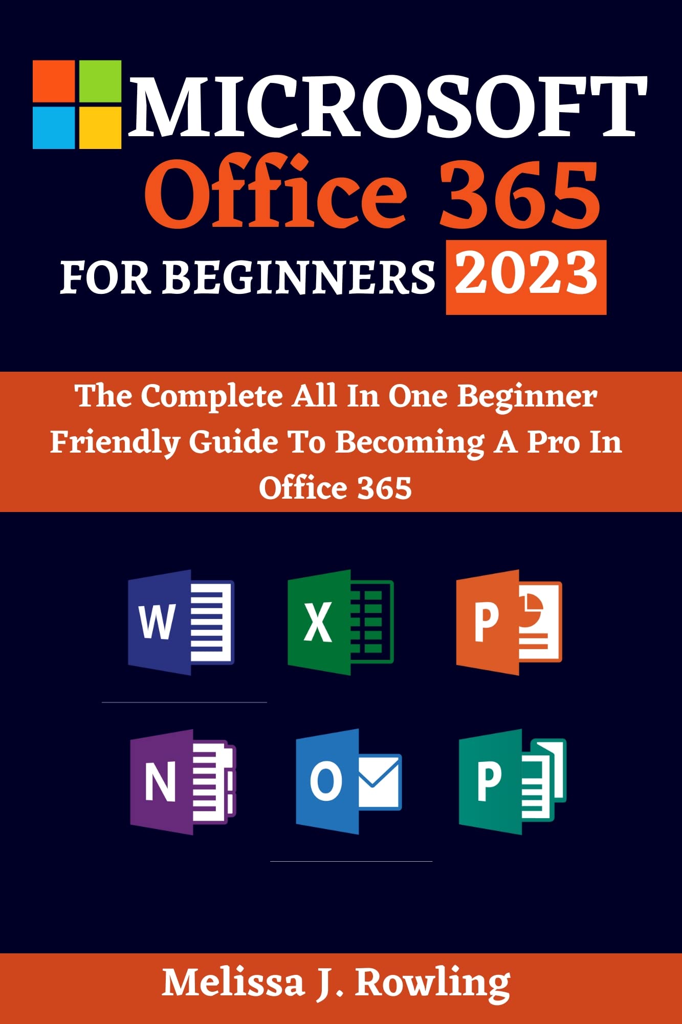 Buy Microsoft Office 365 For Beginners The Ultimate Complete And Comprehensive Detailed User