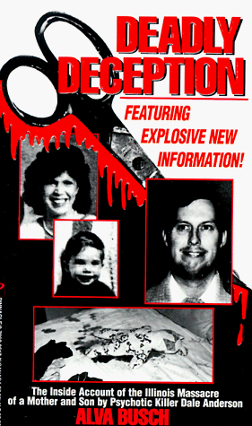 Deadly Deception: BUSCH, ALVA, Busch, Alva: 9780786006175: Amazon.com ...