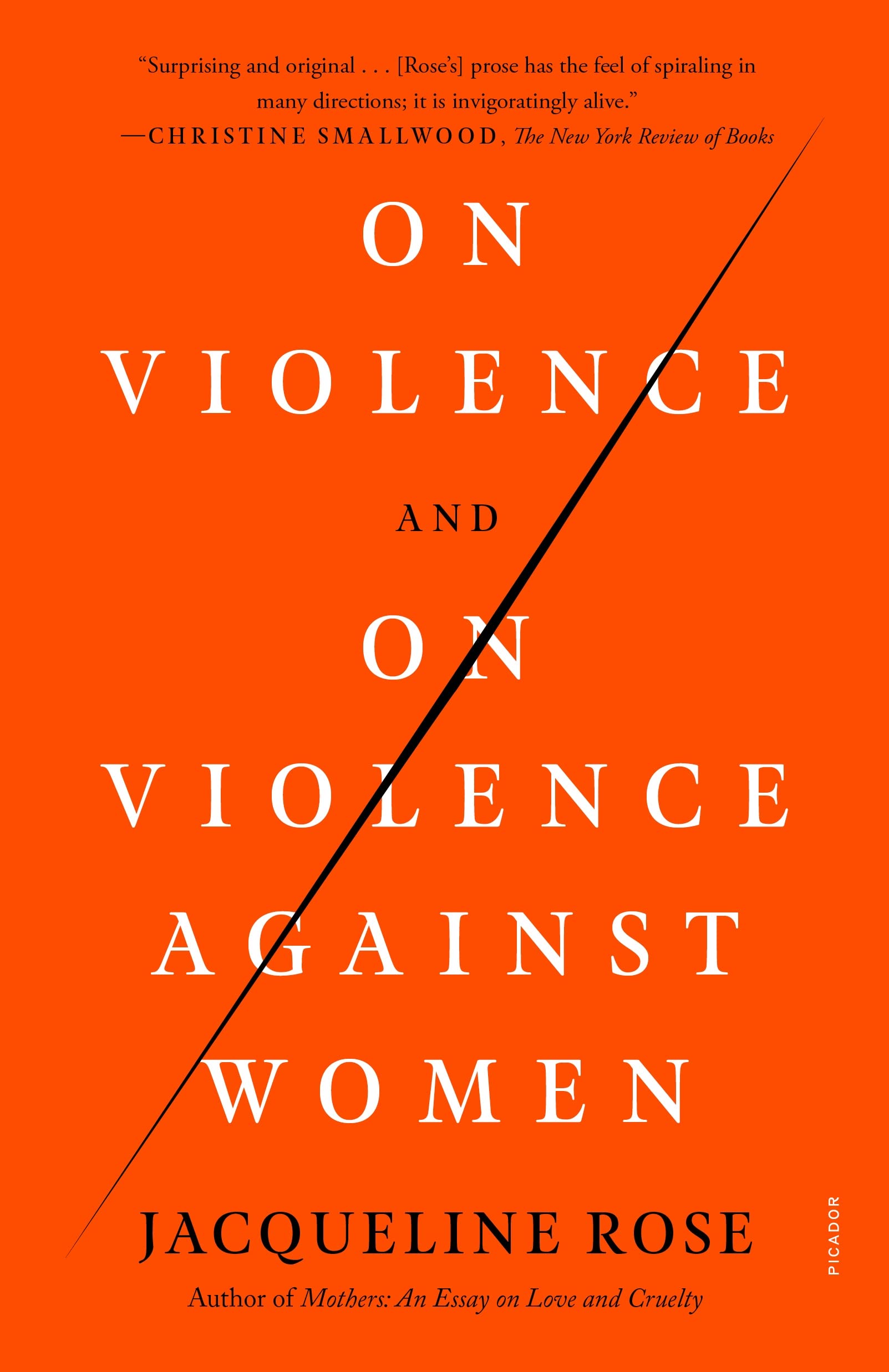 On Violence and On Violence Against Women: Rose, Jacqueline ...